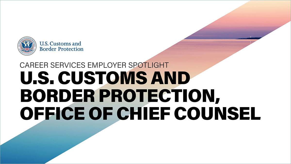 Career Services Employer Spotlight: U.S. Customs and Border Protection ...